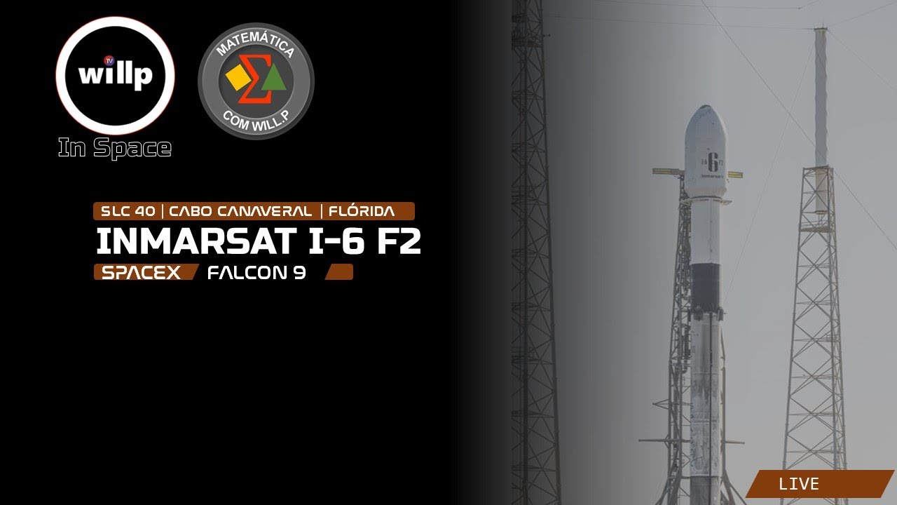 MISSÃO INMARSAT I-6 F2 | SPACEX - YouTube