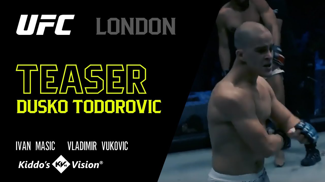 Dusko Todorovic - Teaser | UFC London | - YouTube