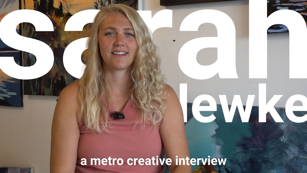 SARAH LEWKE // A Metro Creative Interview - YouTube