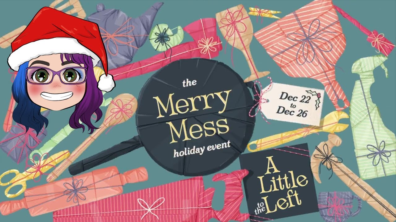⛄ Happy Holidays 🎁 A Little to the Left - Merry Mess Holiday Event ...