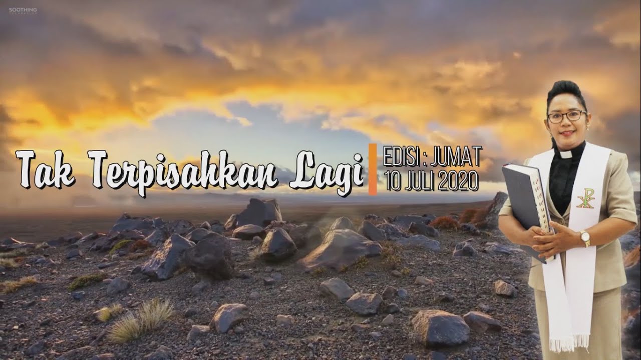 Saat Teduh I Edisi : Jumat, 10 Juli 2020 - YouTube
