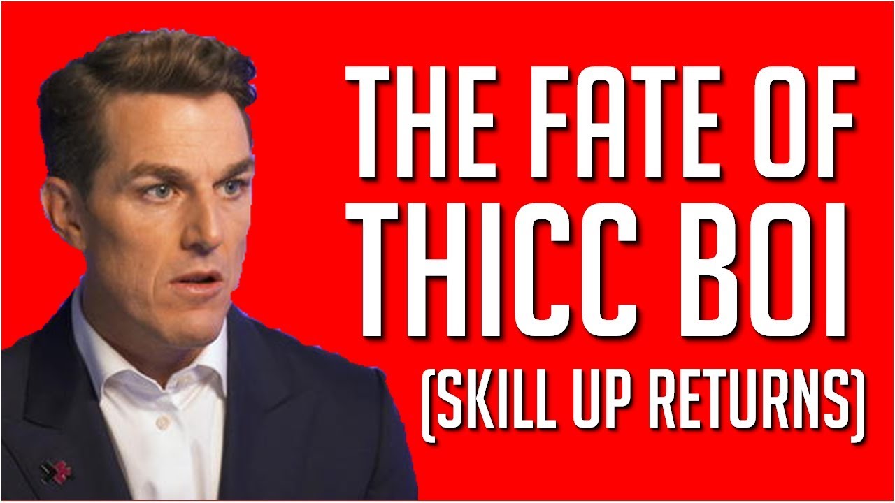 Skill Up Is Back, But What About THICC BOI??? - YouTube