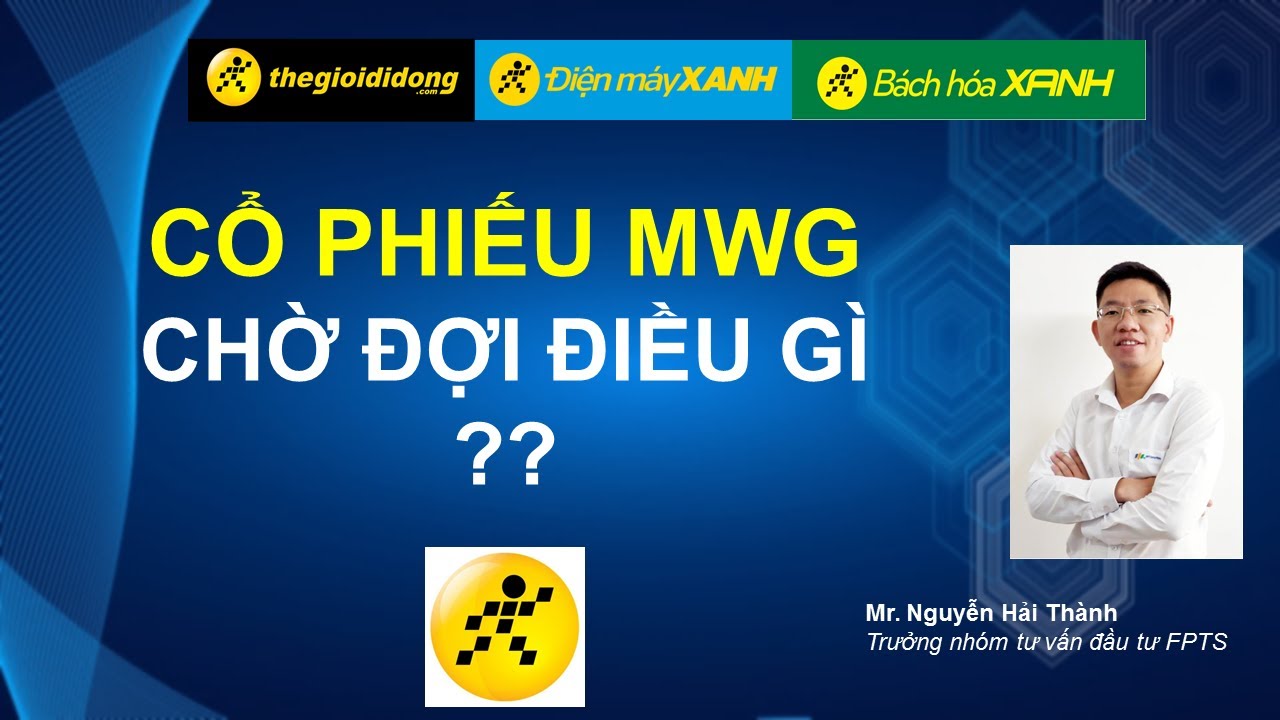 Cổ phiếu MWG - chờ đợi điều gì ?? - YouTube