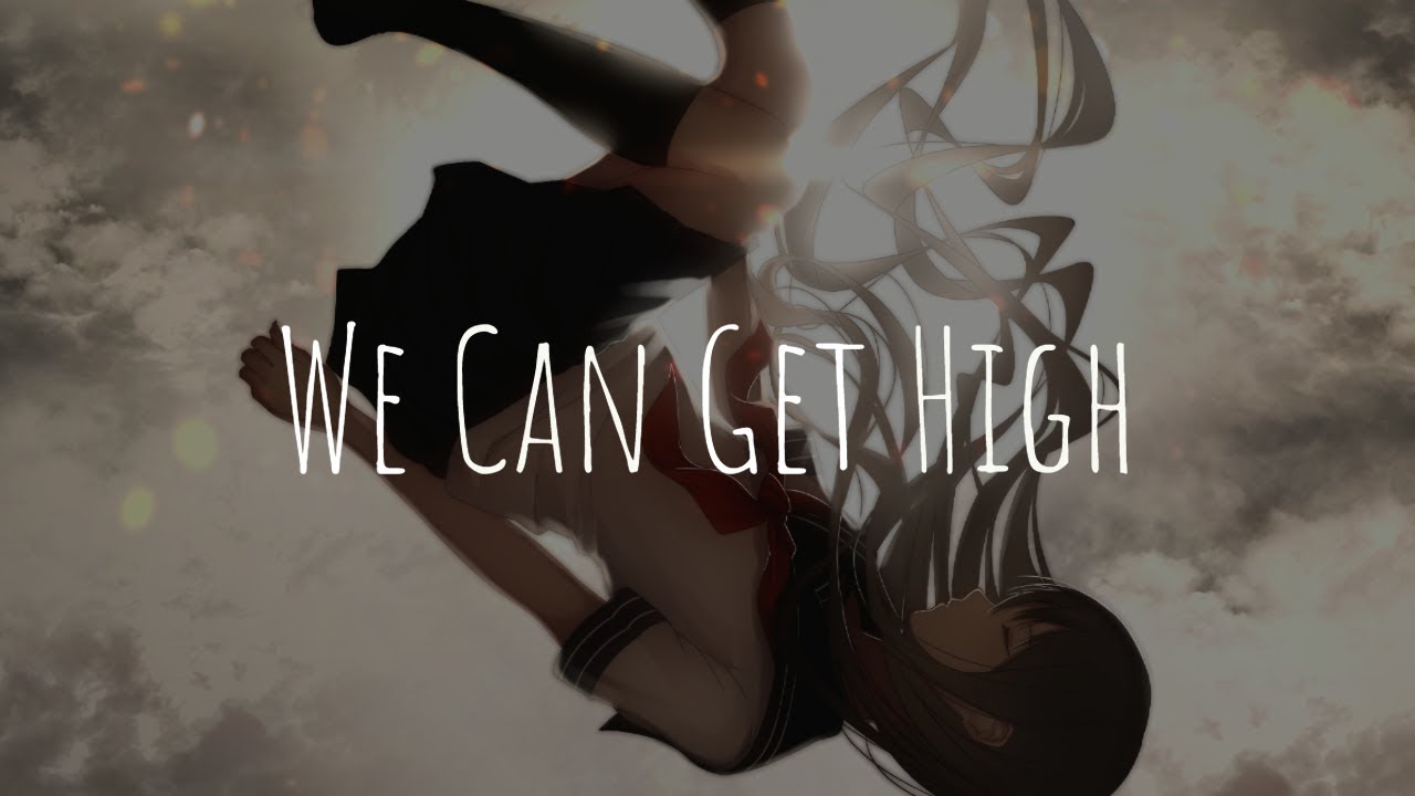 「Nightcore」- We Can Get High (Galantis & Yellow Claw) - YouTube