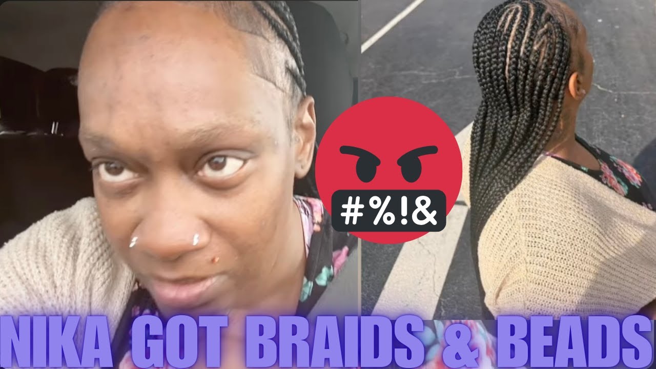 Nika Had the NERVE to Get Braids AND Beads…For HERSELF - YouTube