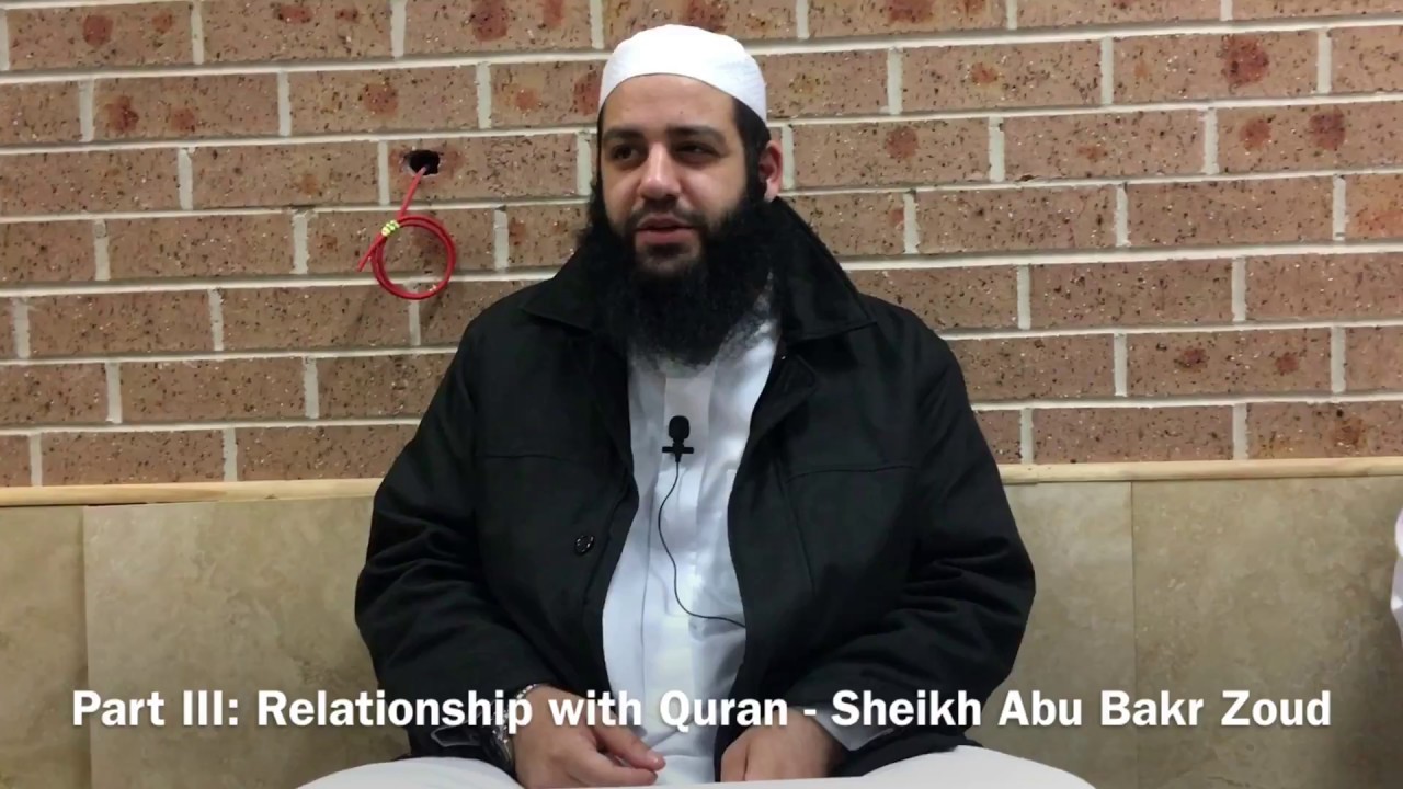 Part 3 of 3 : The Muslims 5 relationship with Quran by Sheikh Abu Bakr ...