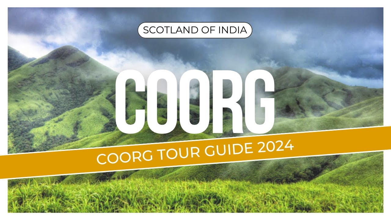 Coorg Tour Guide 2024 | Coorg Travel Guide | Coorg Travel Planner ...