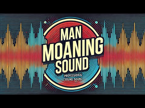 Realistic Male Moaning Sound Effect | High-Quality Audio for Projects