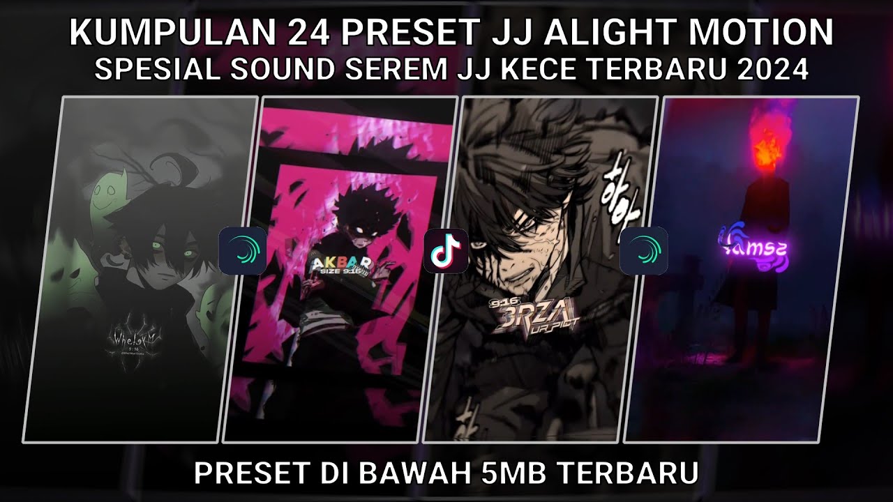KUMPULAN 24 PRESET JJ ALIGHT MOTION SPESIAL SOUND SEREM JJ KECE TERBARU | PRESET DI BAWAH 5 MB ...