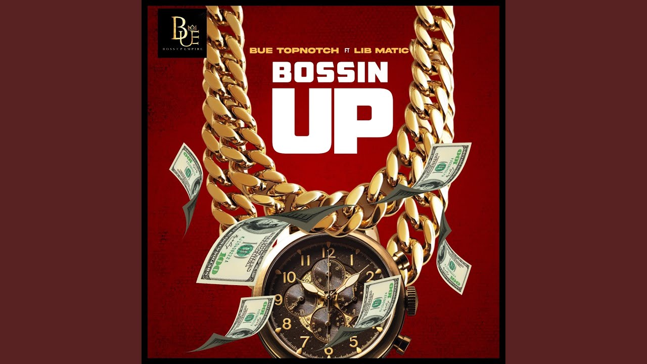 Bossin Up - YouTube
