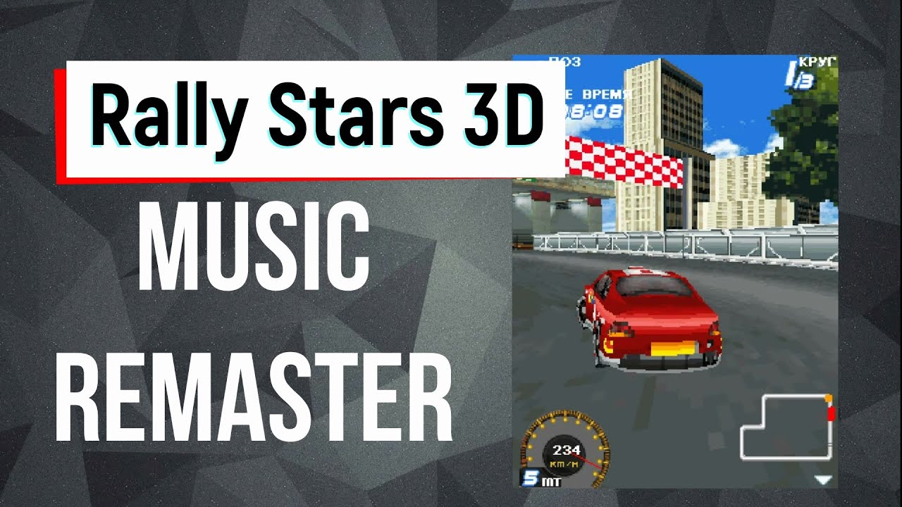 Rally Stars 3D - Music Remaster / Remaster by Влад Фед (VladFed) (Java ...