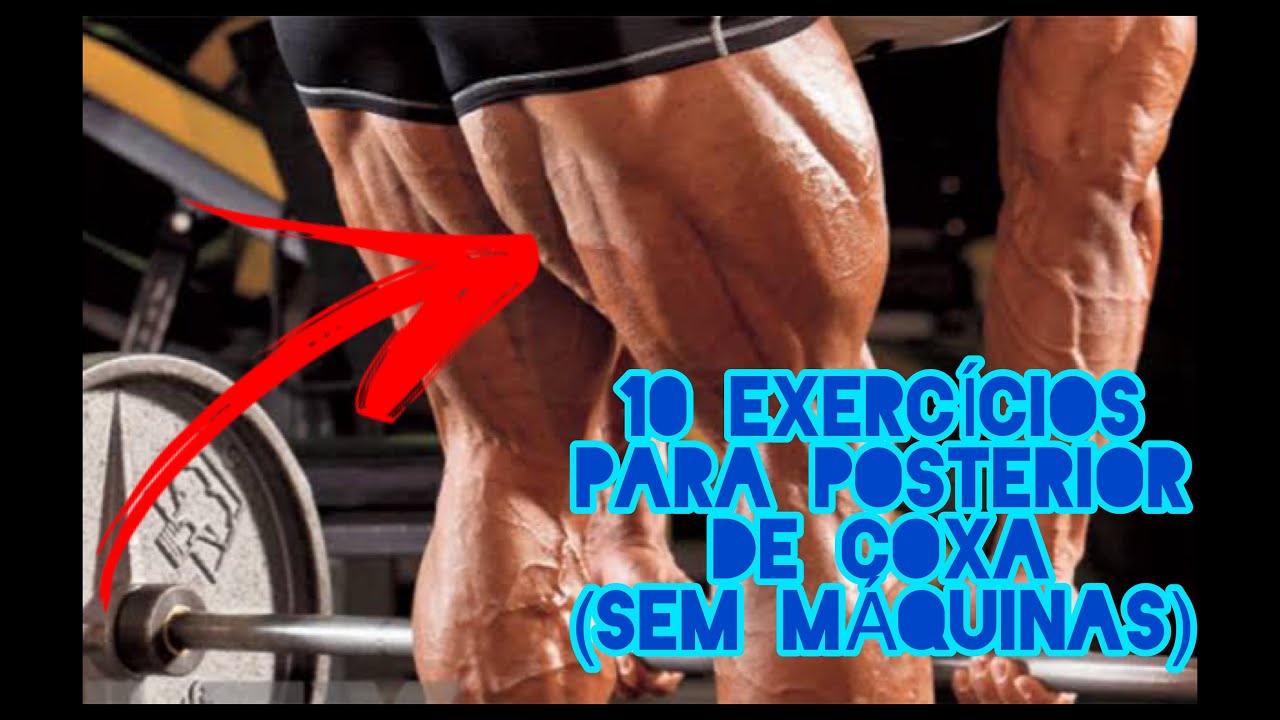 10 Exercícios para Posterior de Coxa (SEM USO DE MÁQUINAS) - YouTube
