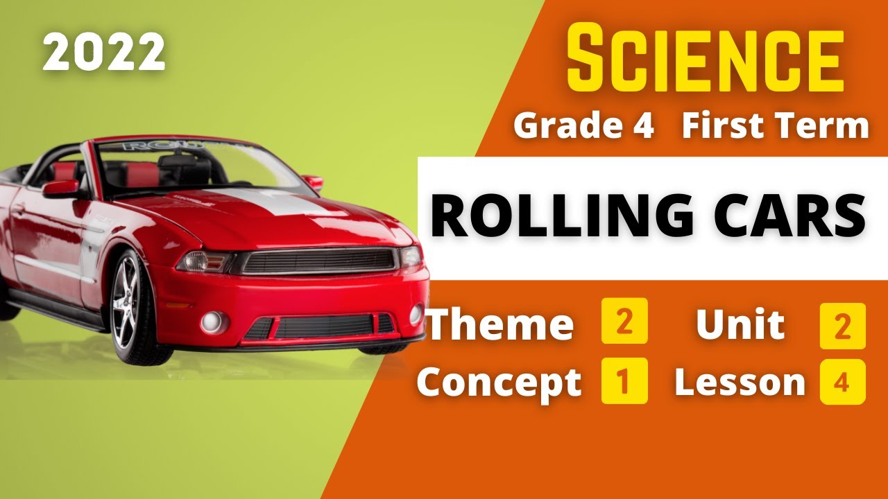 SCIENCE | Grade 4 | Rolling Cars | Unit 2 - Concept 1 - Lesson 4 - YouTube