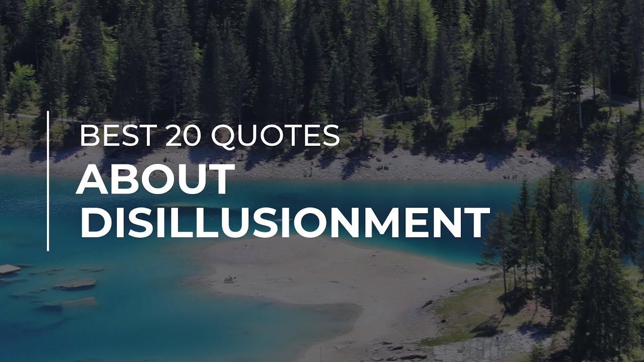 Best 20 Quotes about Disillusionment | Super Quotes | Trendy Quotes ...