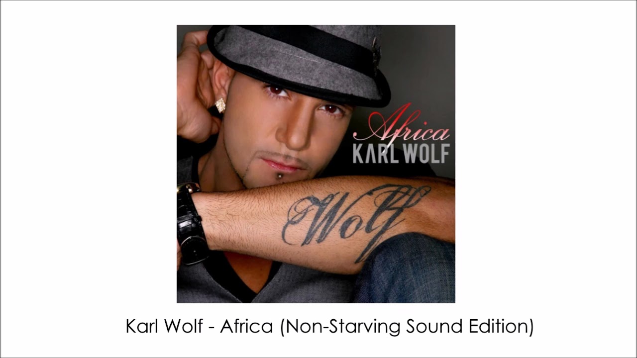 Karl Wolf - Africa (Non-Starving Sound Edition) - YouTube