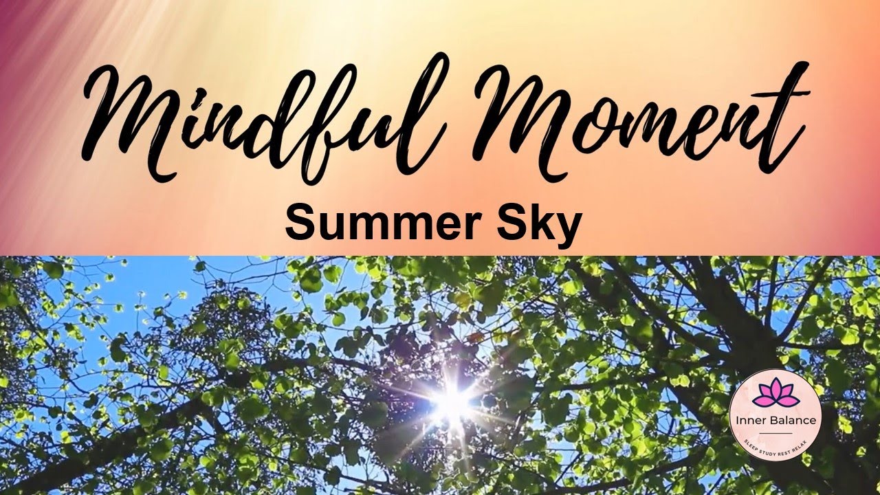 Mindful Moment | Dreamy Summer Sky | Brain Break for Classrooms - YouTube