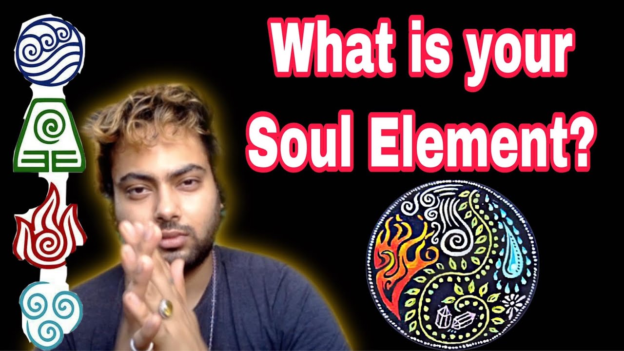 What is Your Soul Element and How To Master It? l Flow State Activation ...