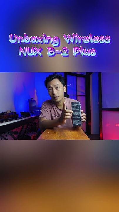 Unboxing Wireless NUX B-2 Plus! Full video di YT Violin Room😁 - YouTube
