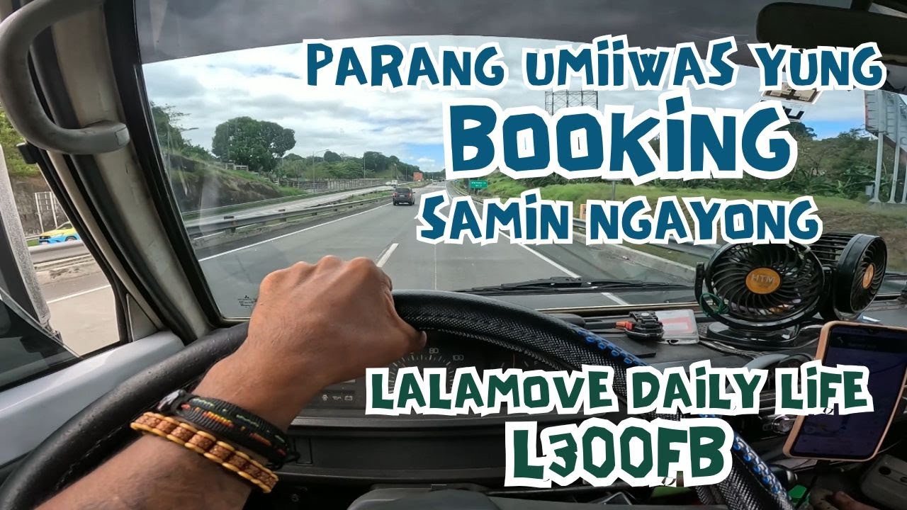 Parang umiiwas ang booking samin ngayon / Lalamove daily life L300fb ...