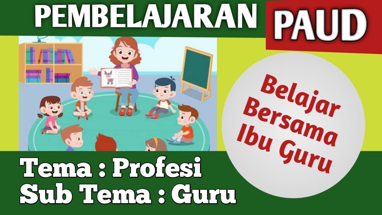 Pembelajaran BDR PAUD/TK Tema Profesi Sub Tema Guru TK Negeri Pembina ...