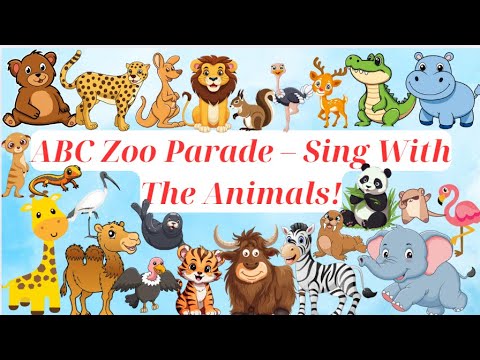 ABC Zoo Parade – Sing With The Animals|ABC Song Name - Sound ...
