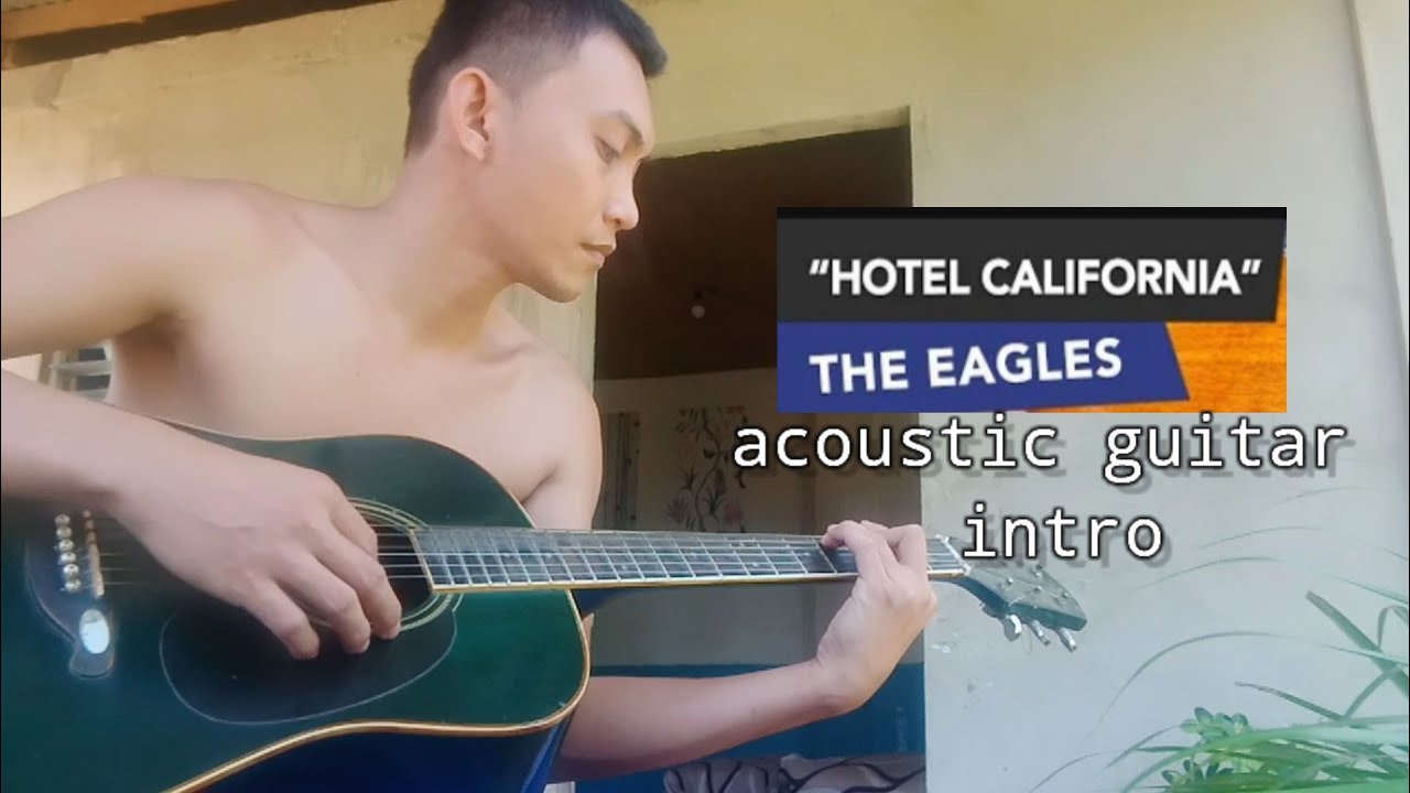 Hotel California-the Eagles acoustic guitar intro - YouTube