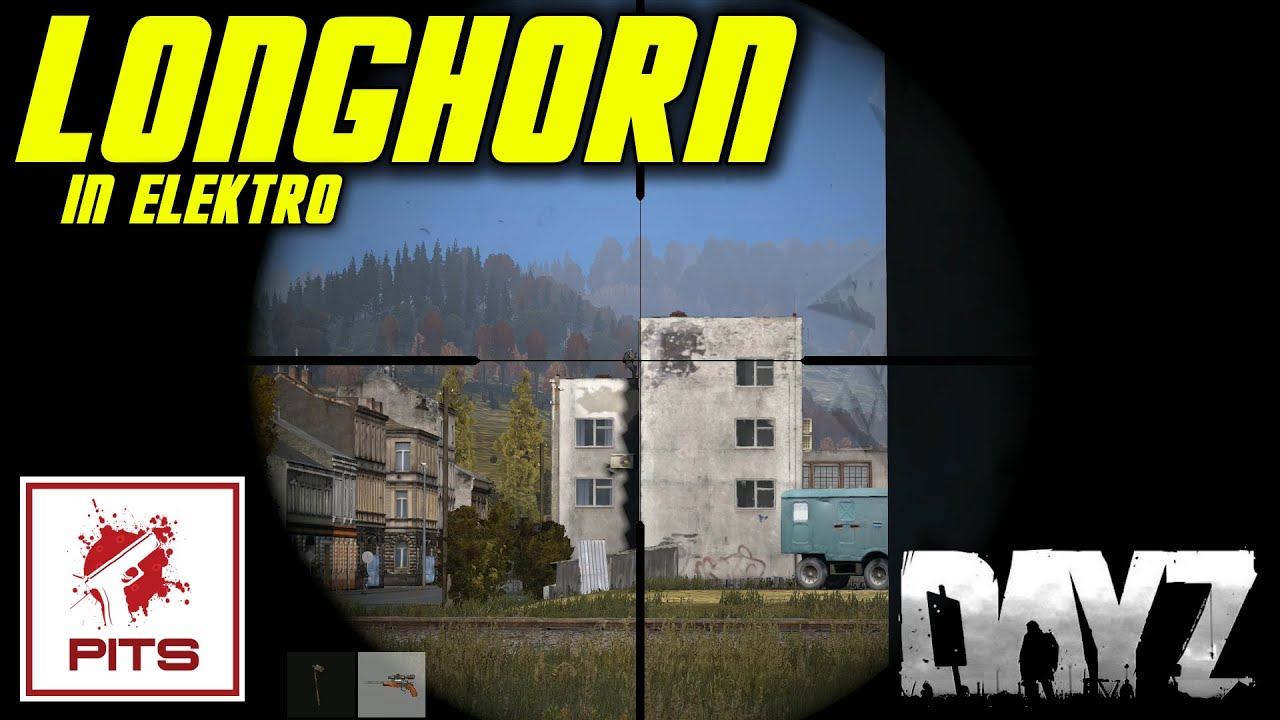 Longhorn in Elektro | DayZ Standalone Gameplay - YouTube