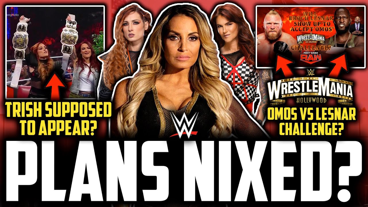 WWE Trish Stratus RAW PLANS CANCELLED? | Omos Brock Lesnar WRESTLEMANIA ...
