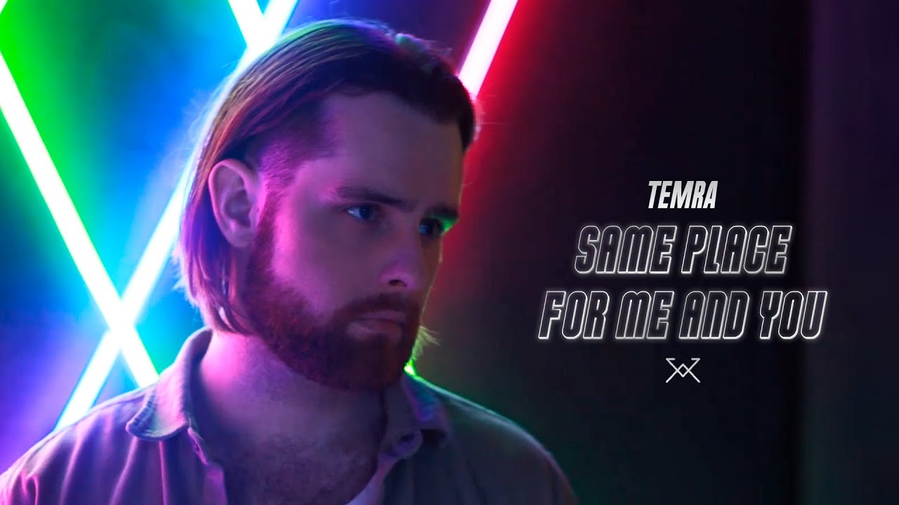 TEMRA - Same Place For Me And You (Official Video) - YouTube Music