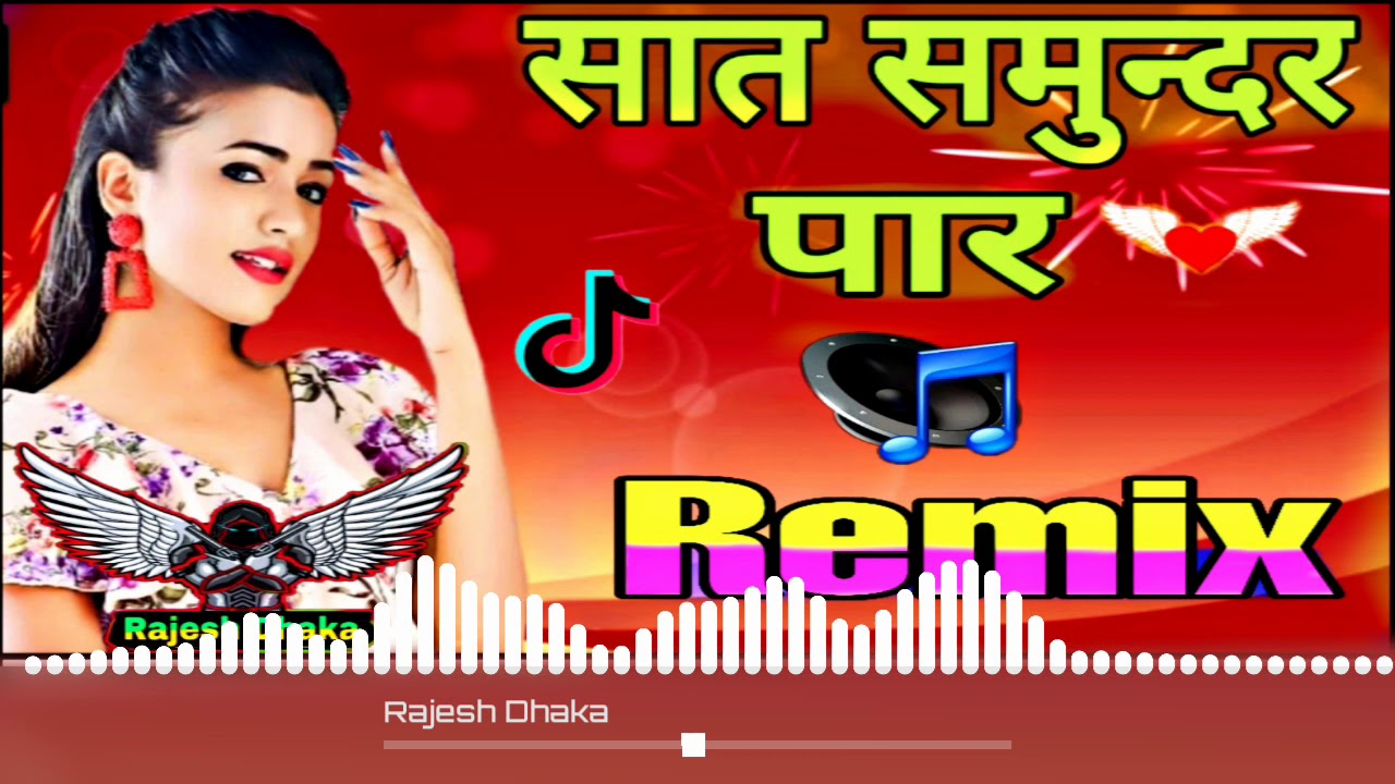 SAAT SAMUNDER PAAR Tik-Tok Viral Remix Song( Na Rasta Malum Na Tera Nam ...