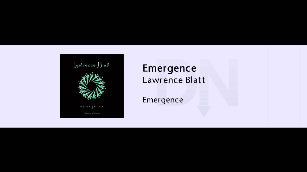 Lawrence Blatt - Emergence - Emergence - 02 - YouTube