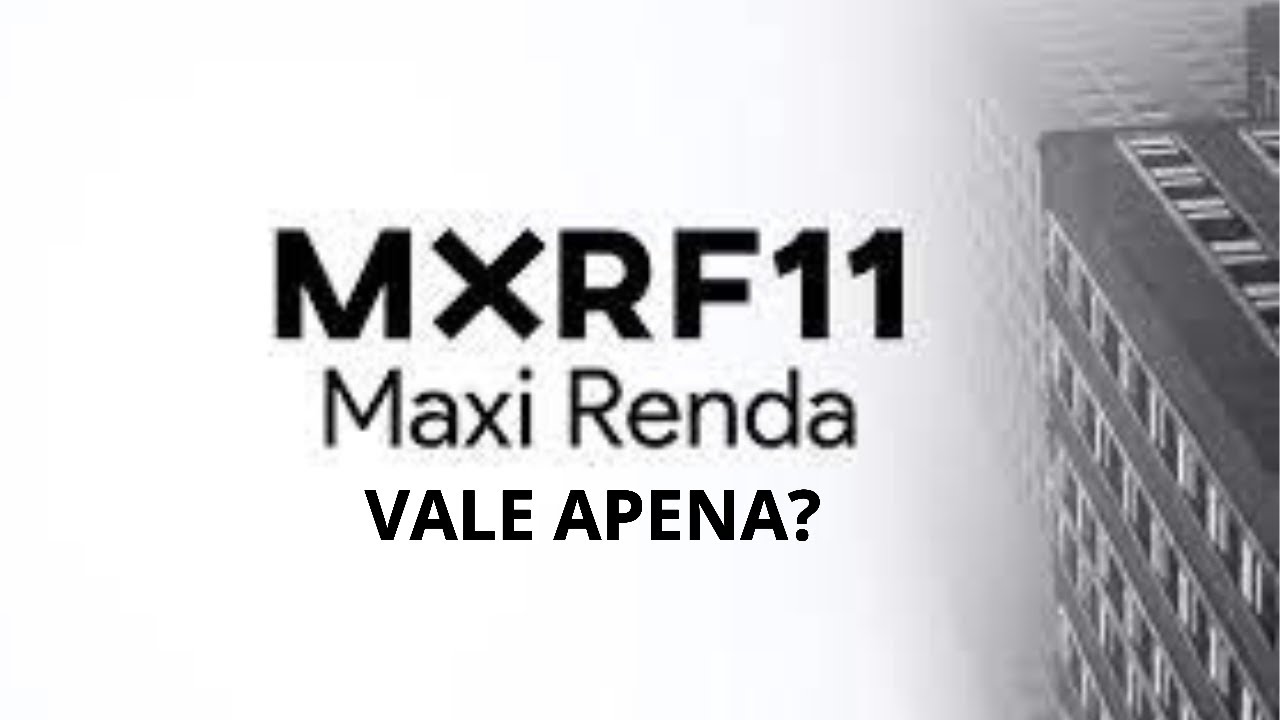 MXRF11 (Maxi Renda) vale a pena em 2023? - YouTube