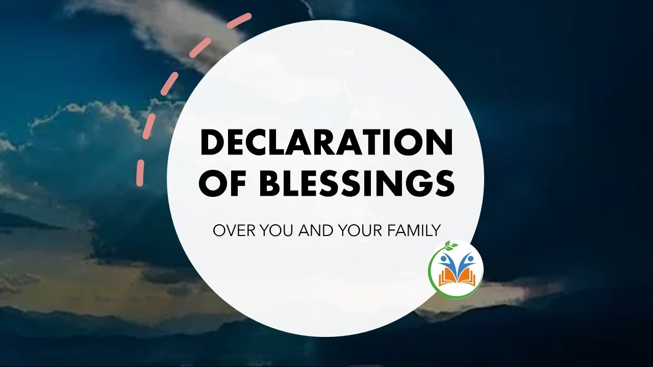 Declaration of Blessings: A Powerful Prayer - YouTube