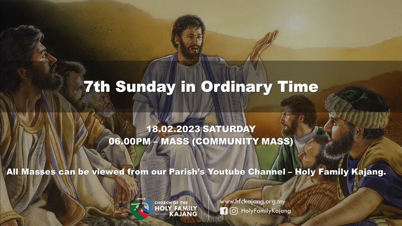 7th Sunday in Ordinary Time (Saturday: Community Mass) - YouTube