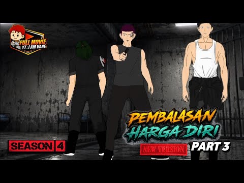 Pembalasan harga diri part 3 - Season 4