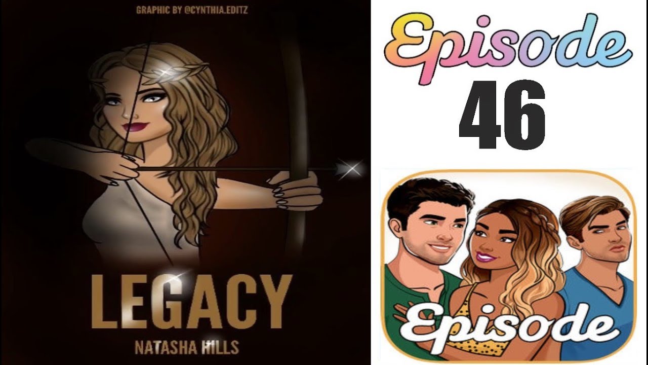 Legacy - Episode 46 FINALE (Episode Choose Your Story) - YouTube