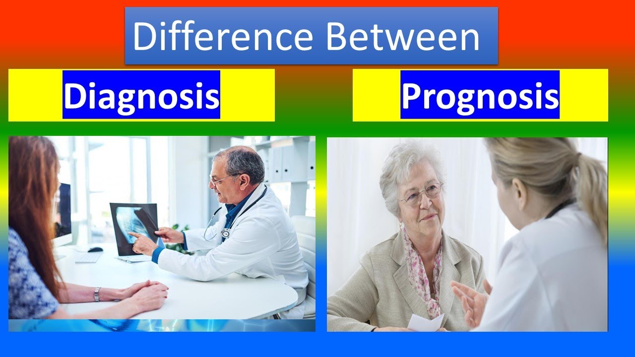 Difference Between The Diagnosis And Prognosis YouTube