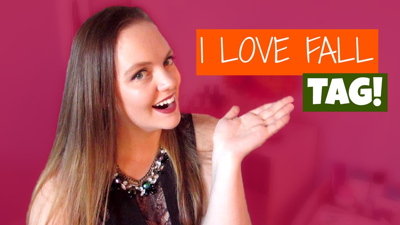 I Love Fall Tag! - YouTube