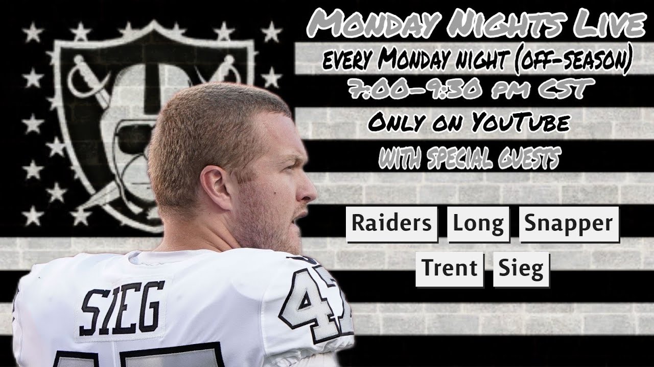 Best Of Monday Nights LIVE W/Raiders Long Snapper Trent Sieg! - YouTube