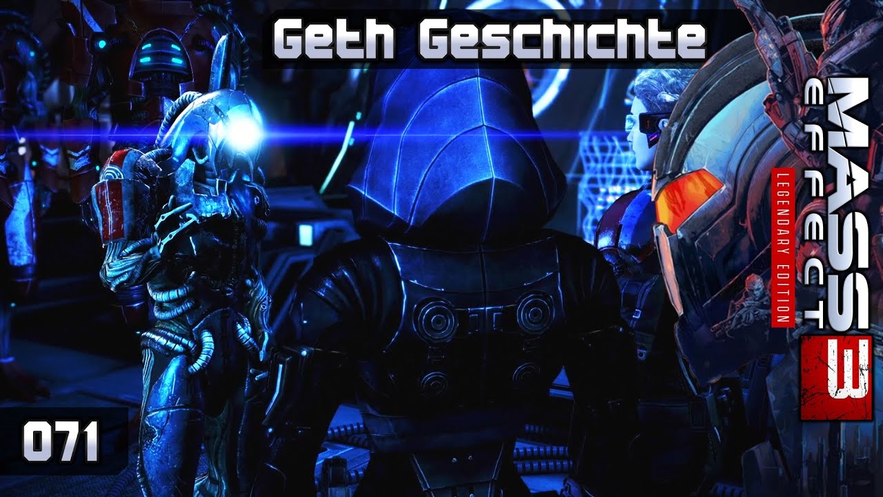 MASS EFFECT 3 [071] Geth Geschichte - Lets Play [GER/DEU] - YouTube