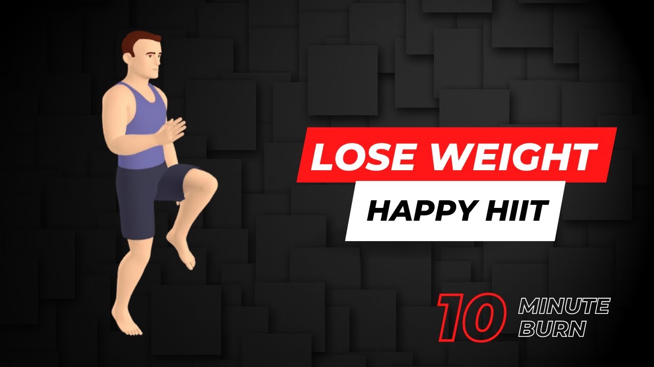 10-Minute HIIT: Happy High-Intensity Interval Training for Weight Loss ...