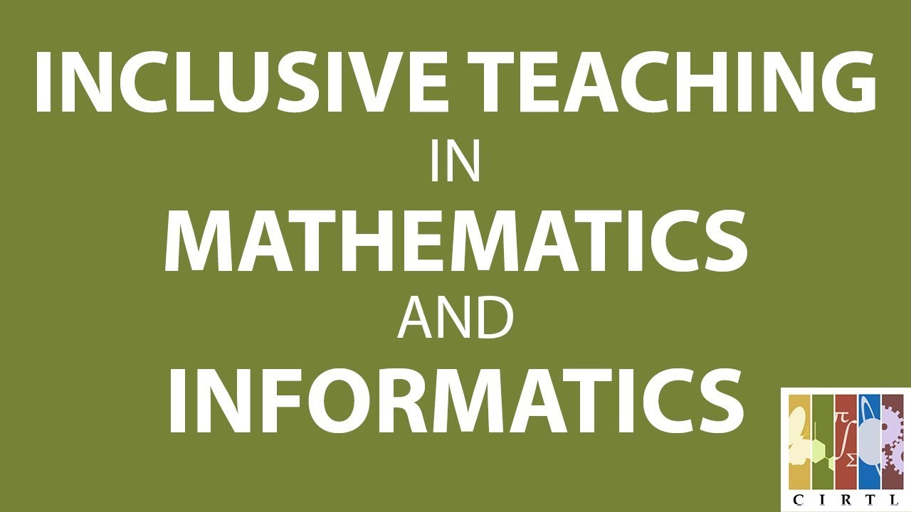 Inclusive Teaching in Mathematics and Informatics (April 26, 2018 ...
