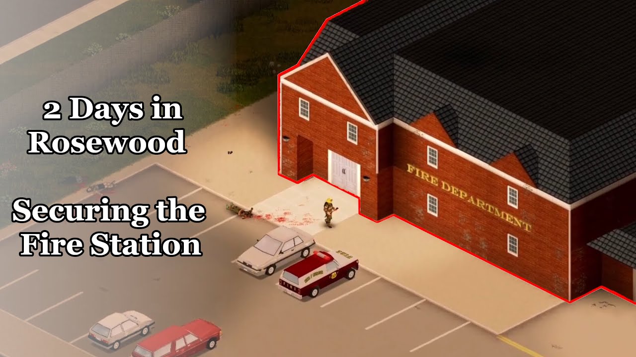 2 Days in Rosewood - Securing the Fire Station | Project Zomboid #1 ...