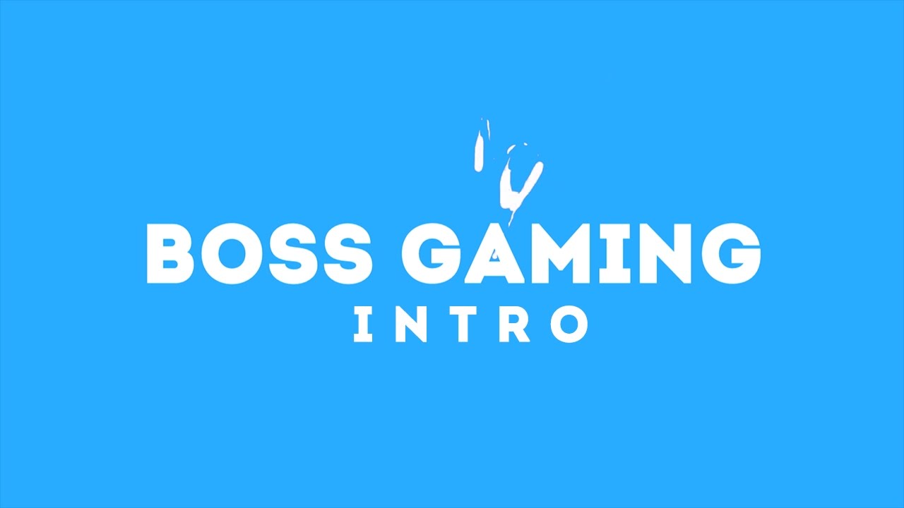 BOSS GAMING INTRO - YouTube