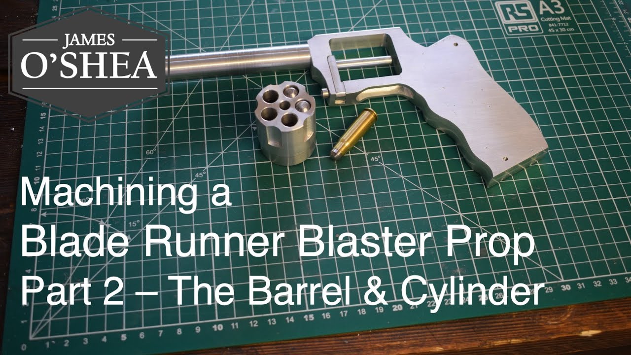 Machining a Blade Runner Blaster prop - Part 2 - YouTube