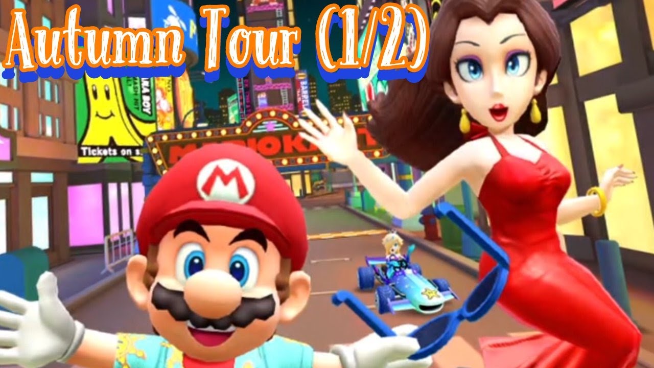 Mario Kart Tour | Autumn Tour (1/2) - YouTube