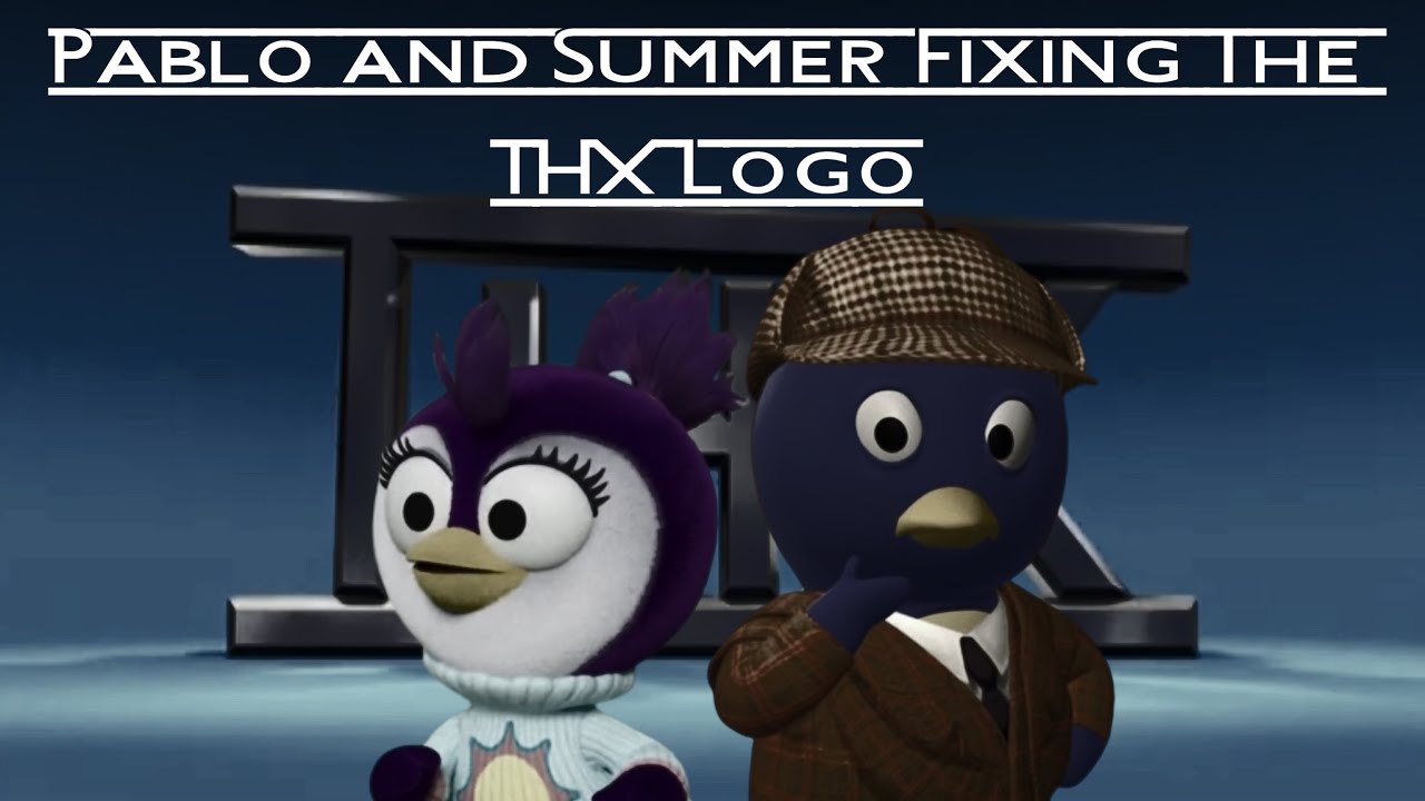 Pablo and Summer Fixing The THX Logo (Audio Only) - YouTube