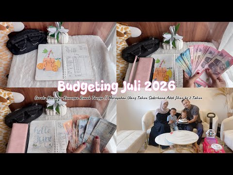 BUDGETING JULI 2026 || Caraku Mengatur Uang Dari Paksu || Merayakan Ultah Adek Jihan yg ke 2 Tahun