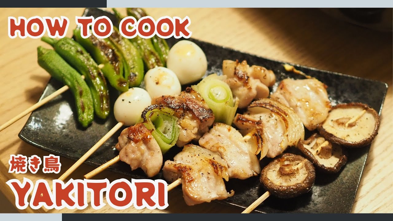 Ultimate Yakitori Guide | Delicious Japanese Skewers at Home!🍗🍖🥩 - YouTube
