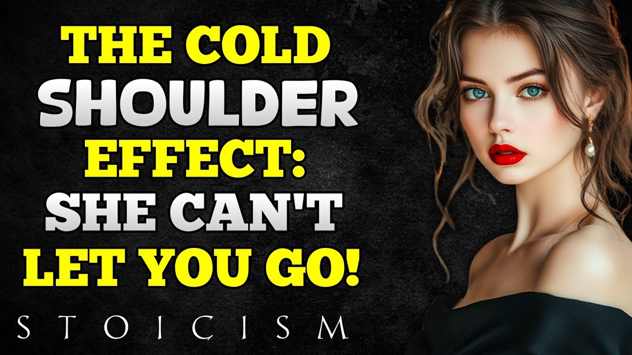 The Cold Shoulder Effect: Why She Can’t Let You Go | Stoicism - Stoic ...